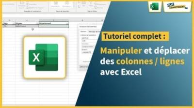 Tutoriel Excel : Manipuler et déplacer des colonnes ou des lignes