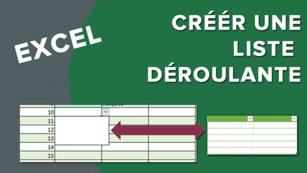 Tutoriel : Comment créer une liste déroulante avec Excel