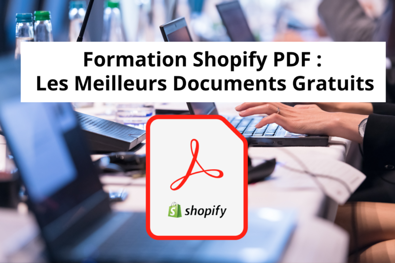 Formation Shopify PDF : Les Meilleurs Documents Gratuits
